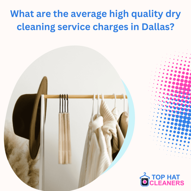 Average high quality dry cleaning service charges in dallas